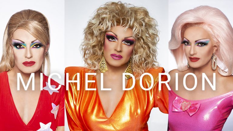 Michel Dorion: 10 choses que la drag m’a apprises – Mitsou Magazine